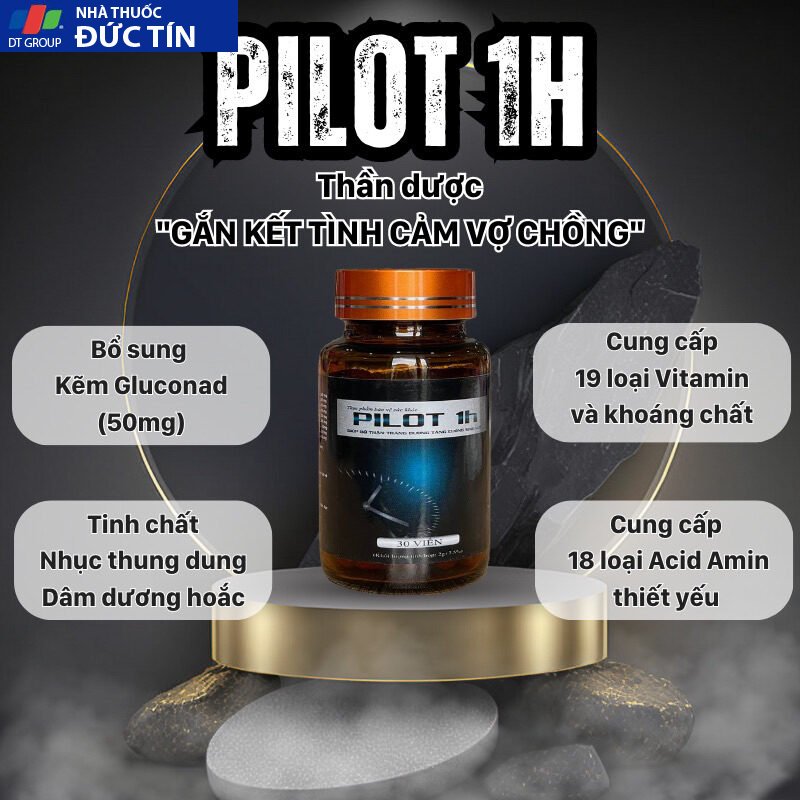 Viên uống bổ thận nam PILOT 1H giúp tăng cường chức năng sinh lý nam ...